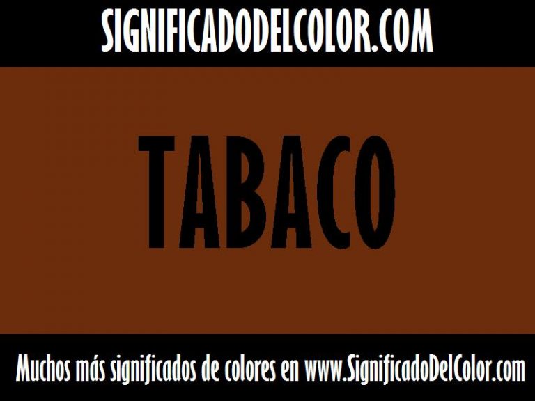 Cual es el color Tabaco 【Como es el color Tabaco + Ejemplo】